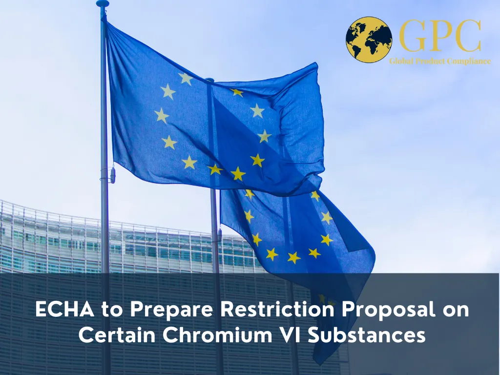 News ECHA to Prepare Restriction Proposal on Certain Chromium VI